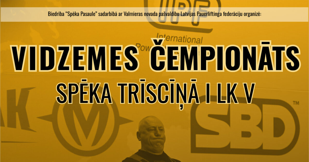 2026. gada Vidzemes čempionāts spēka trīscīņā – LK PL posms ...
